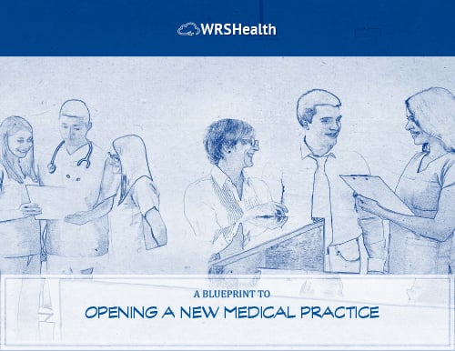 Blueprint to Opening a New Medical Practice | WRS Health