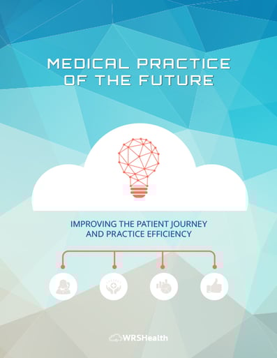 Medical Practice of the Future | WRS Health