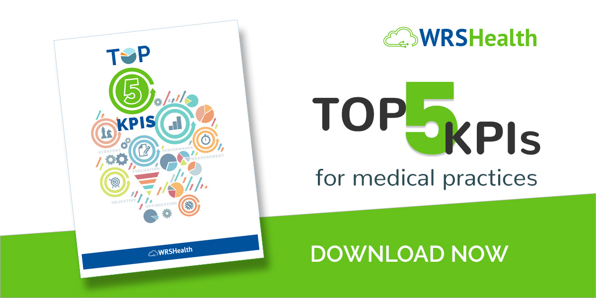 Top 5 KPIs for Medical Practices | WRS Health